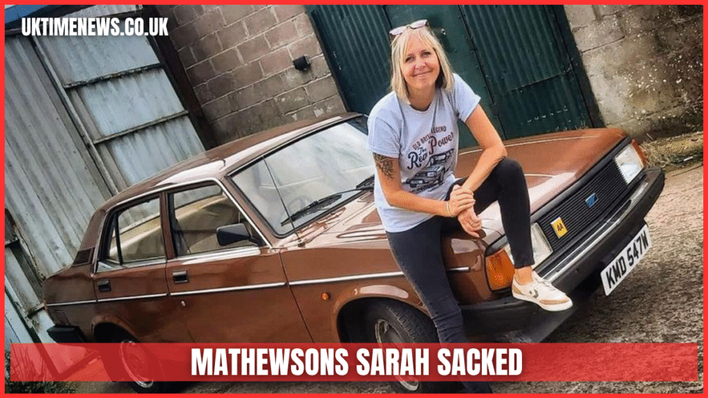 Mathewsons Sarah Sacked: The Truth Behind Sarah Crabtree’s Departure ...